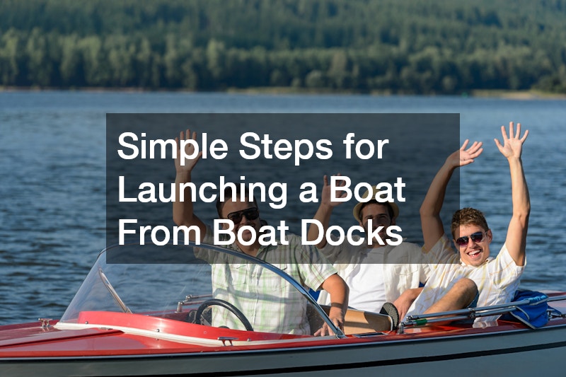 Simple Steps for Launching a Boat From Boat Docks - Sunday Creek